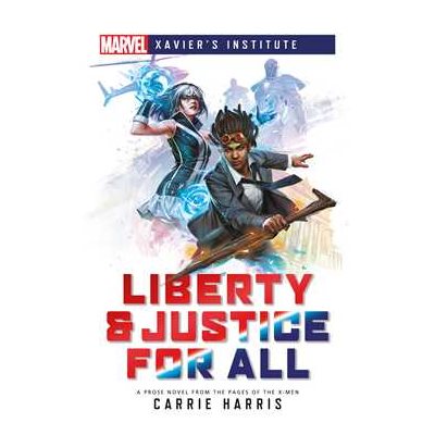 Marvel: Xavier's Institute - Liberty & Justice for All (BOOK) (EN)