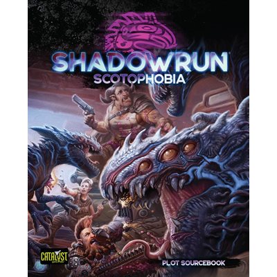 Shadowrun - Sixth World: Scotophobia - Plot Sourcebook (EN)