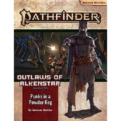 Pathfinder: Adventure Path: Punks in a Powderkeg (Outlaws of Alkenstar ...